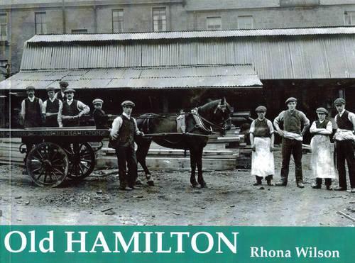 Old Hamilton By Rhona Wilson| World of Books GB