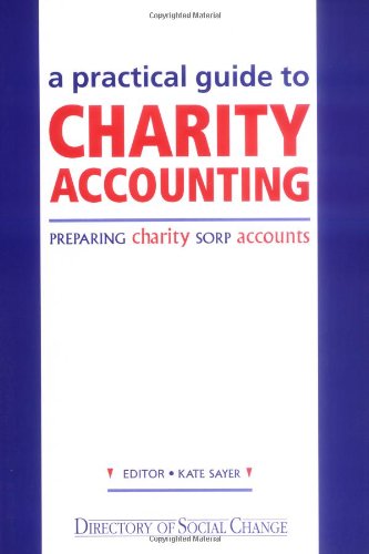 A Practical Guide to Charity Accounting By Kate Sayer | World of Books GB