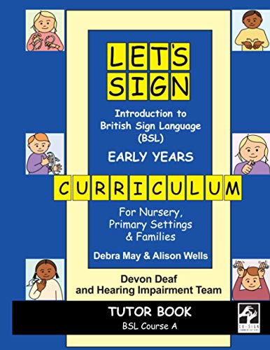 Let's Sign Introduction to British Sign Language (BSL) Early Years ...