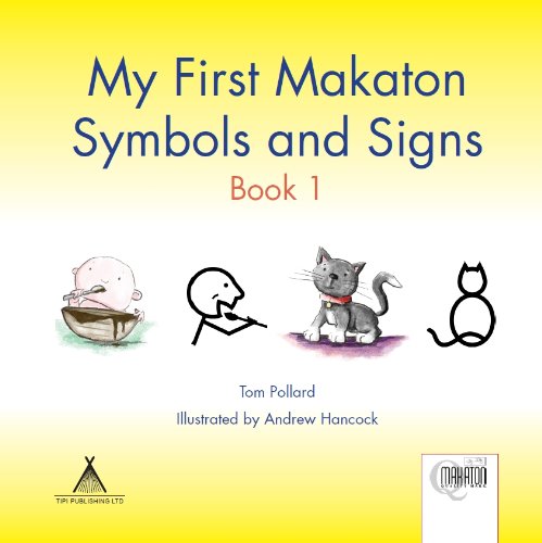 My First Makaton Symbols and Signs By Tom Pollard | World of Books