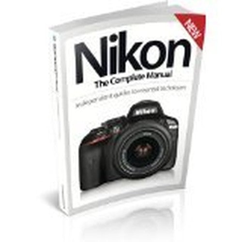 Nikon - The Complete Manual Paperback By Imagine Publishing | World of ...