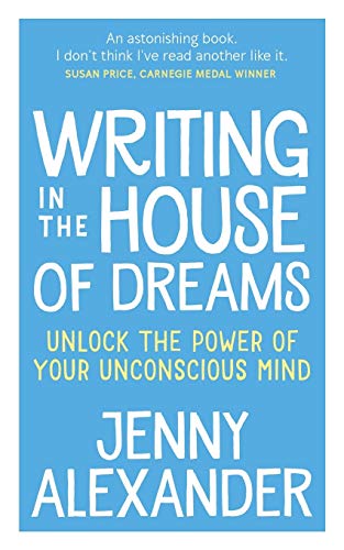 Writing in the House of Dreams By Jenny Alexander| World of Books GB