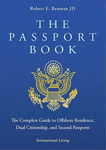 The Passport Book th Edition The Complete Guide to Offshore Residence ...