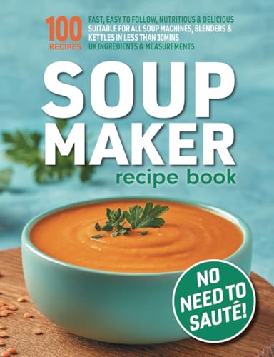 Soup Maker Recipe Book By Sophia Hobbs| World of Books GB