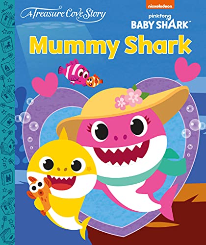PinkFong Baby Shark - Mummy Shark (Treasure Cove Story) By Centum Books ...