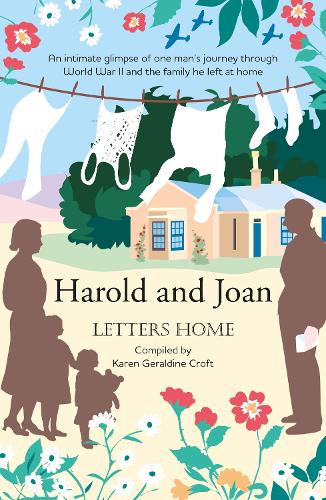 Harold and Joan, Letters Home By Karen Geraldine Croft | World of Books GB