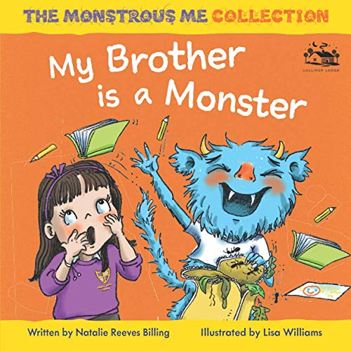 My Brother is a Monster: My Sister is a Monster By Reeves Billing ...