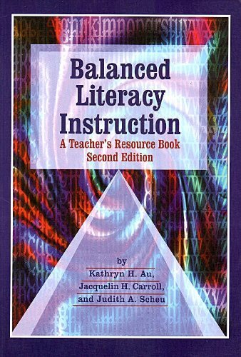 Balanced Literacy Instruction: A Teacher's Resource Book By Carroll ...