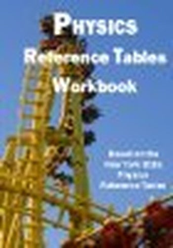 Physics Reference Tables Workbook By William Docekal Ronald Pasto ...