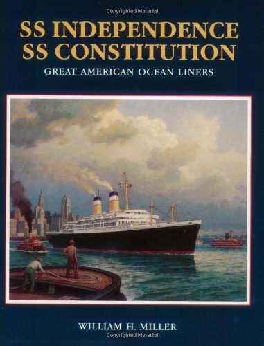 SS Independence, SS Constitution By William Miller | World of Books US