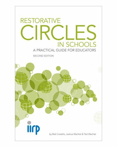 Restorative Circles in Schools: A Practical Guide By Bob Costello ...