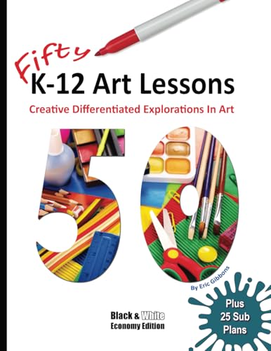 Fifty K Art Lessons Black White Edition Creative Differentiated ...