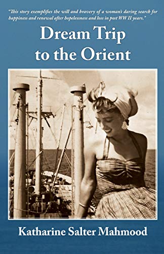 Dream Trip to the Orient By Katharine Mahmood| World of Books US