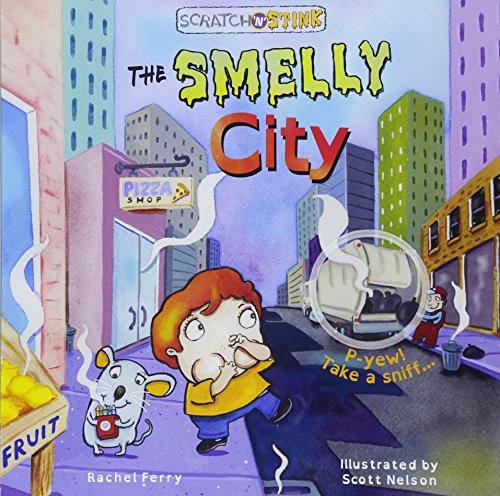 Scratch 'n' Stink the Smelly City By Rachel Ferry| World of Books US