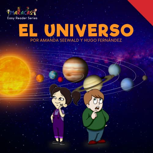 El Universo (MARACAS La Clase del Mundo) By Amanda Seewald Hugo ...