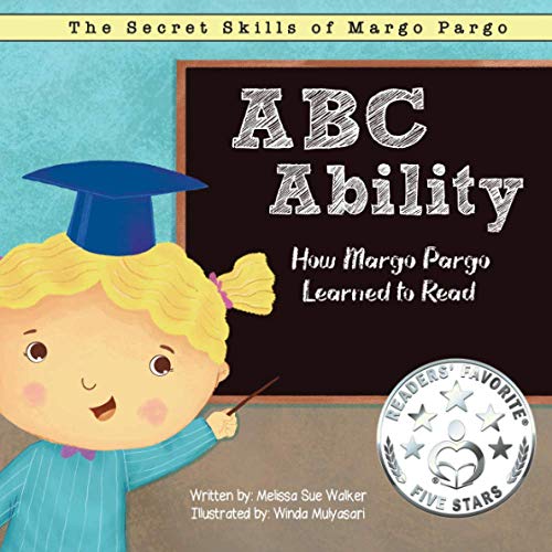 ABC Ability: How Margo Pargo learned to read. (The Secret Skills of ...
