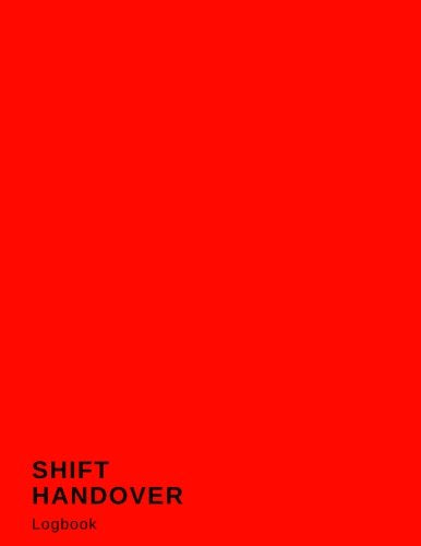 Shift Handover Logbook : Red Daily Template Sheets to Record Staff ...