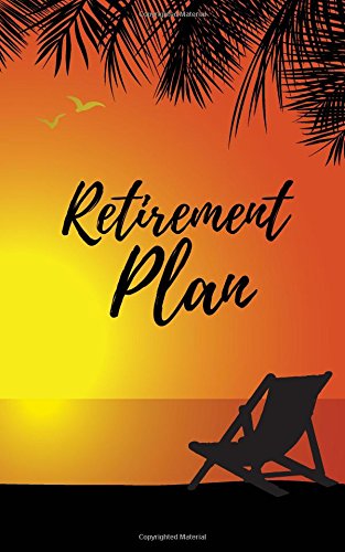 Retirement Plan: Lined Blank Small Journal with Inspirational Quotes ...