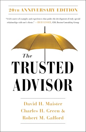 The Trusted Advisor: 20th Anniversary Edition By David H Maister ...