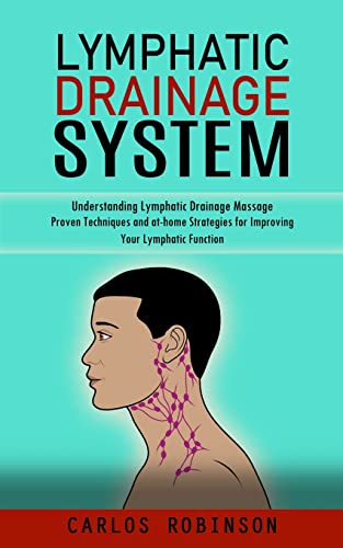 Lymphatic Drainage System By Carlos Robinson | World of Books US