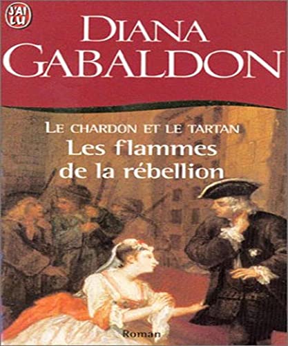 Le Chardon Et Le Tartan 4: Les Flammes De La Rebellion von Diana ...