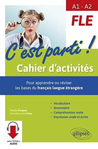 FLE Cest parti Cahier dactivites pour apprendre ou reviser les bases du ...