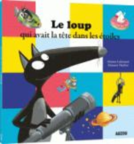 Le loup qui avait la tete dans les etoiles By Orianne Lallemand | World ...