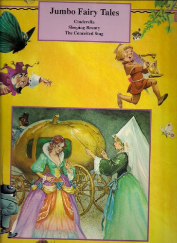 Cinderella - Sleeping Beauty - The Conceited Stag (Jumbo Fairy Tales ...