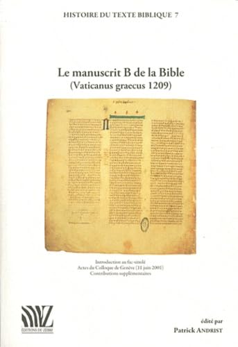 Le manuscrit B de la Bible (Vaticanus graecus 1209): Introduction au ...