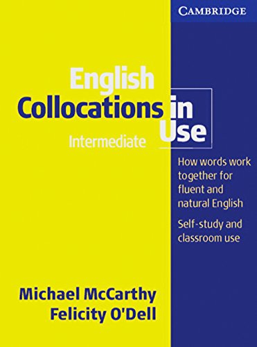 English Collocations in Use: How words work together for fluent and ...