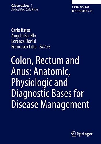 Colon, Rectum and Anus: Anatomic, Physiologic and Diagnostic Bases for ...