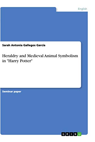 Heraldry and Medieval Animal Symbolism in "Harry Potter" By Sarah ...