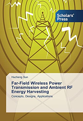 Far-Field Wireless Power Transmission and Ambient RF Energy Harvesting ...