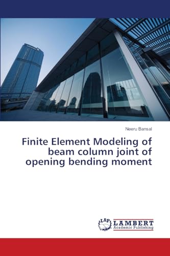 Finite Element Modeling of beam column joint of opening bending moment ...