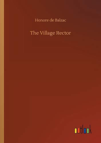 The Village Rector By Honore De Balzac| World of Books US