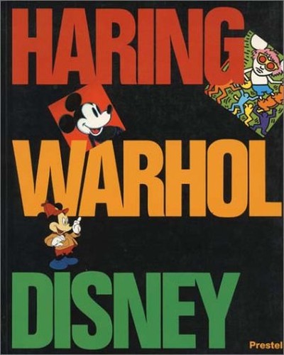 Keith Haring, Andy Warhol and Walt Disney By Bruce D Kurtz | World of ...
