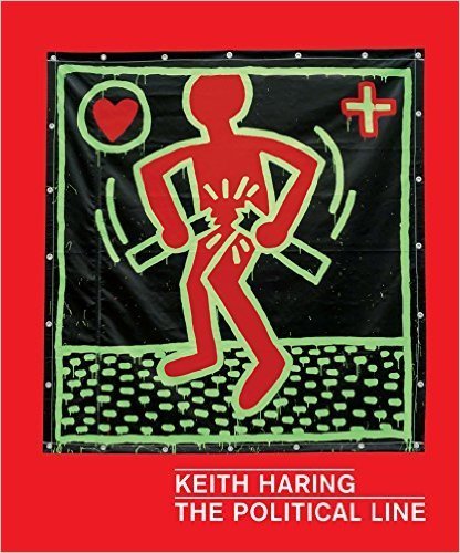 Keith Haring: The Political Line By Dieter Bucchart Keith Haring ...