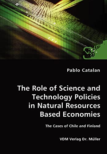 The Role of Science and Technology Policies in Natural Resources Based ...
