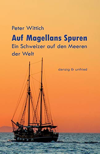 Auf Magellans Spuren By Peter Wittich | World of Books