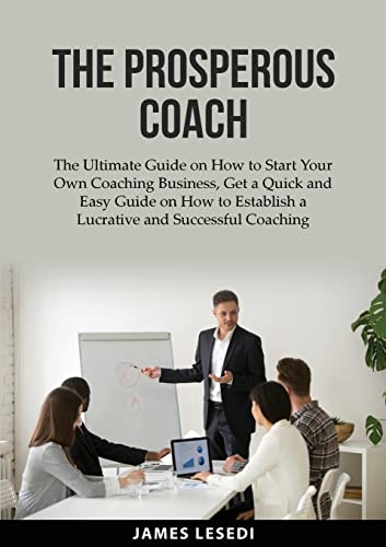 The Prosperous Coach By James Lesedi | World of Books US