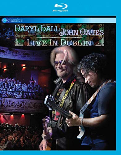 Daryl Hall And John Oates: Live In Dublin [Blu-ray] [Region A & B & C ...