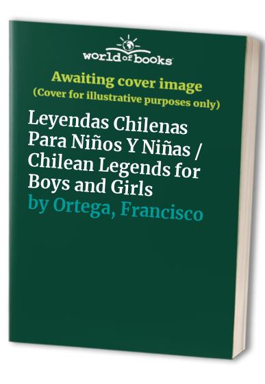 Leyendas Chilenas Para Niños Y Niñas / Chilean Legends for Boys and ...