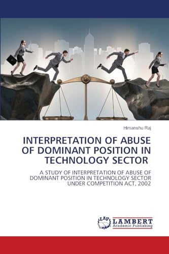 Interpretation of Abuse of Dominant Position in Technology Sector By ...