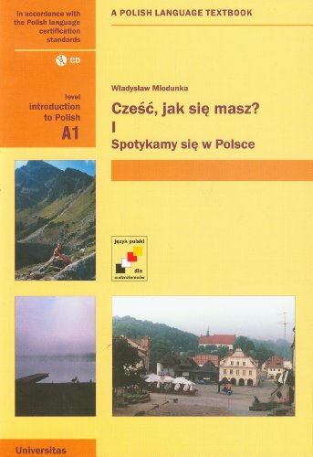 Czesc, Jak Sie Masz? Level A1: Introduction to Polish. A Polish ...