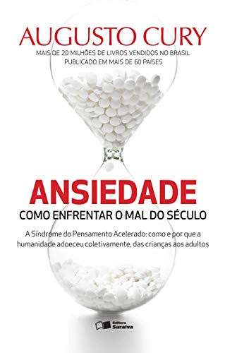 Ansiedade - Como Enfrentar O Mal do Seculo (Em Portugues do Brasil) By ...
