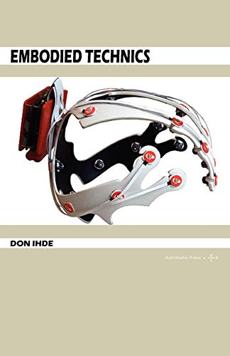 Embodied Technics By Don Ihde| World of Books GB