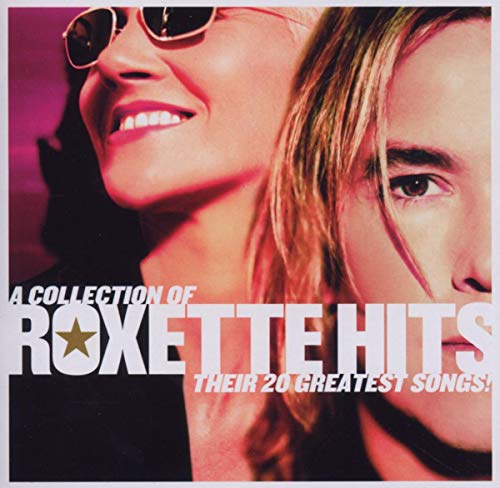 Collection Of Roxette Hits: Their 20 Greatest Songs(Compilation ...