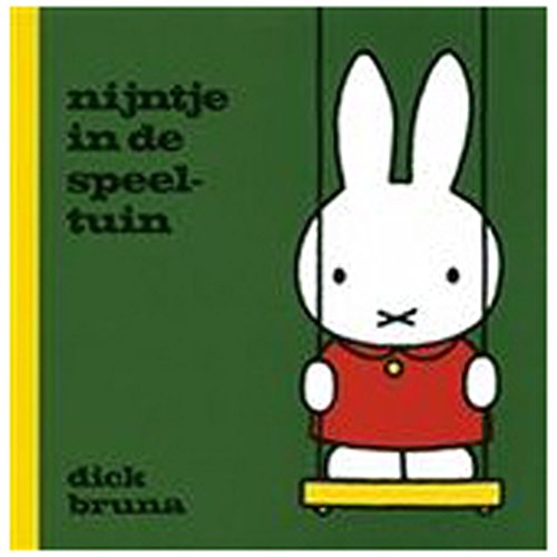 Nijntje in de speeltuin (Dick Bruna kinderboeken, 41) By Bruna Dick ...