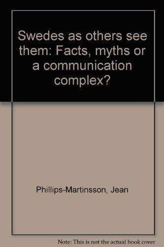 Swedes as others see them: Facts, myths or a communication complex? By ...