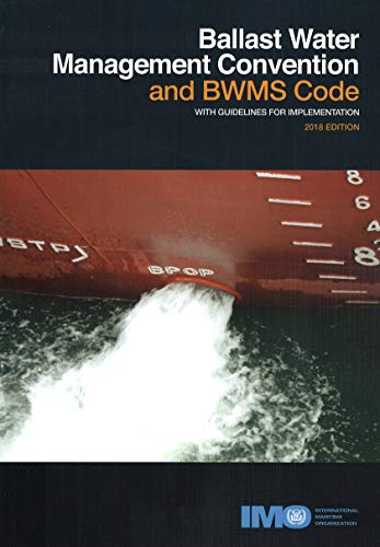Ballast Water Management Convention and BWMS code with guidelines for ...